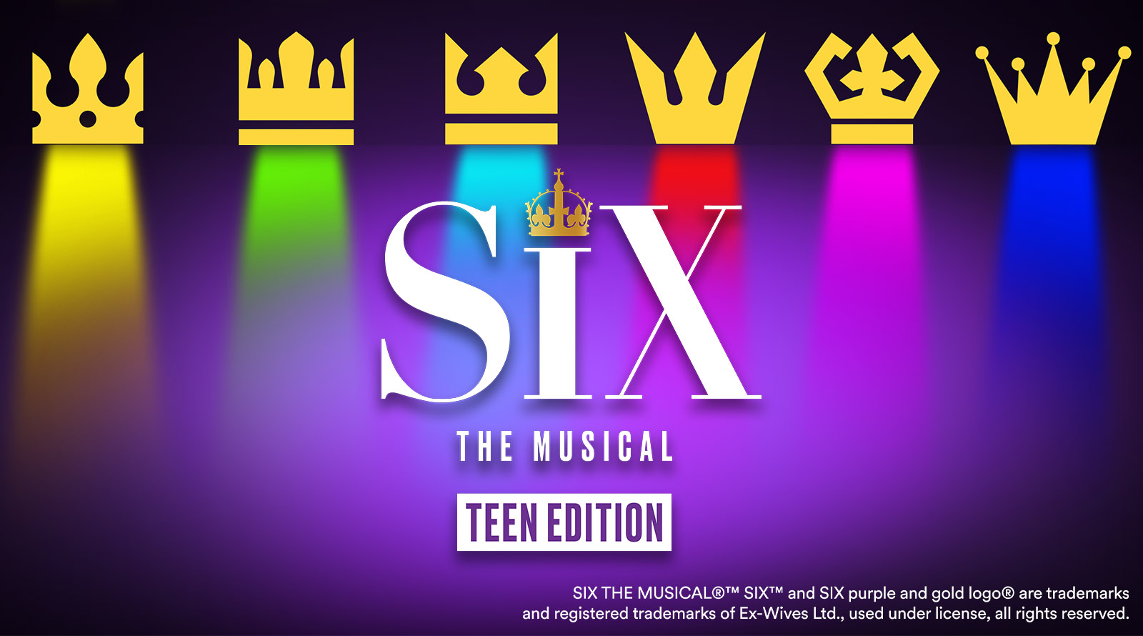 SIX the Musical Teen Edition : Spotlight Youth Theatre